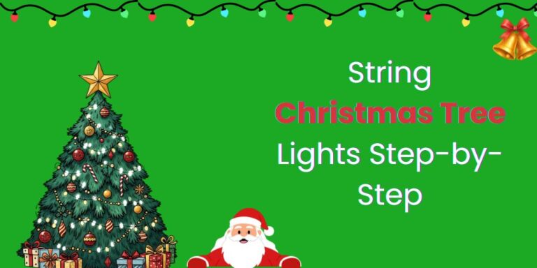 How to String Lights on a Christmas Tree | 6 Easy-to-Follow Steps for a ...